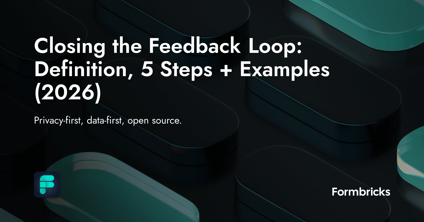 Closing the Feedback Loop: Definition, 5 Steps + Examples (2026)