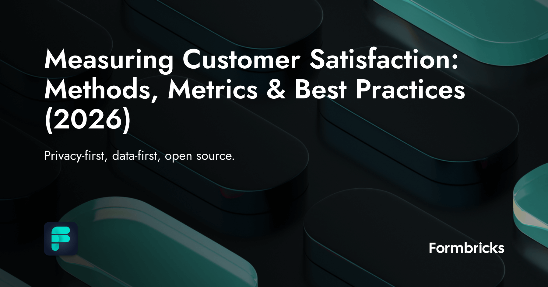 Measuring Customer Satisfaction: Methods, Metrics & Best Practices (2026)